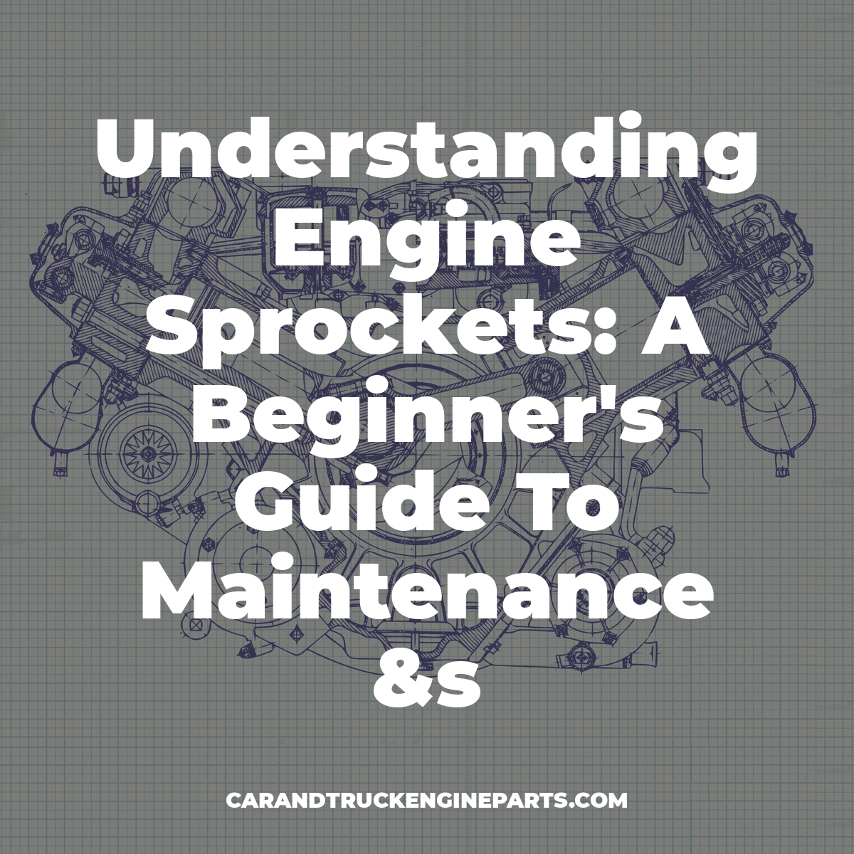 Understanding Engine Sprockets: A Beginner's Guide To Maintenance &s