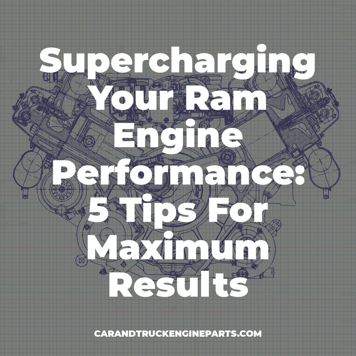 Supercharging Your Ram Engine Performance: 5 Tips For Maximum Results