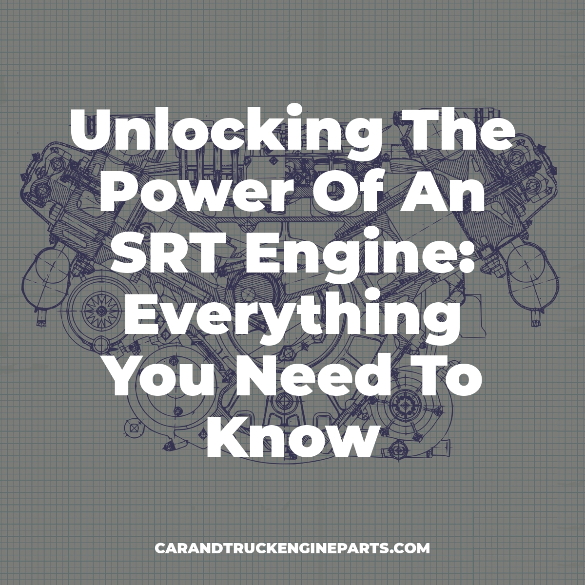 Unlocking The Power Of An SRT Engine: Everything You Need To Know