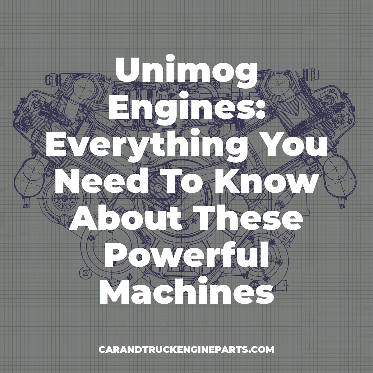 Unimog Engines: Everything You Need To Know About These Powerful Machines