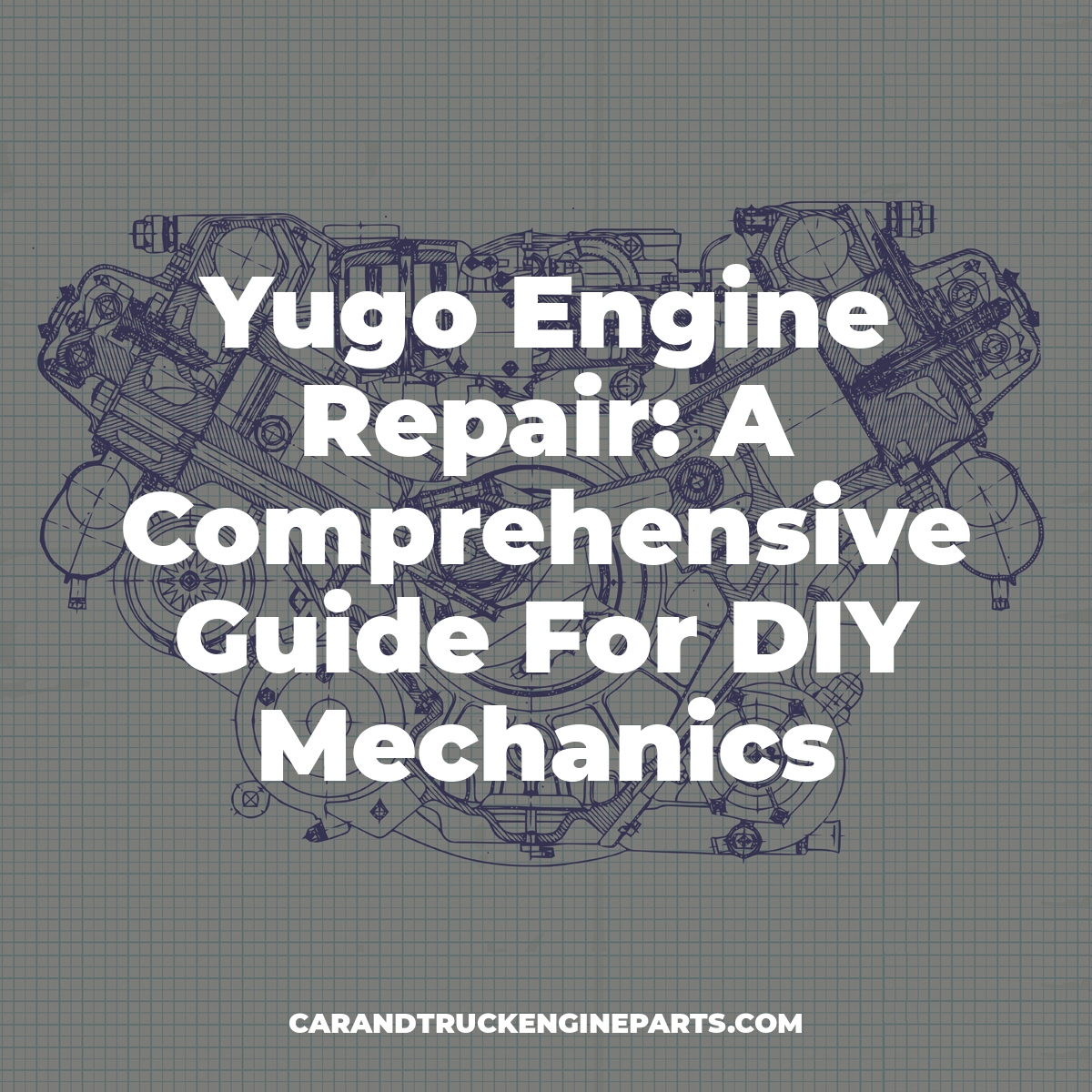 Yugo Engine Repair: A Comprehensive Guide For DIY Mechanics